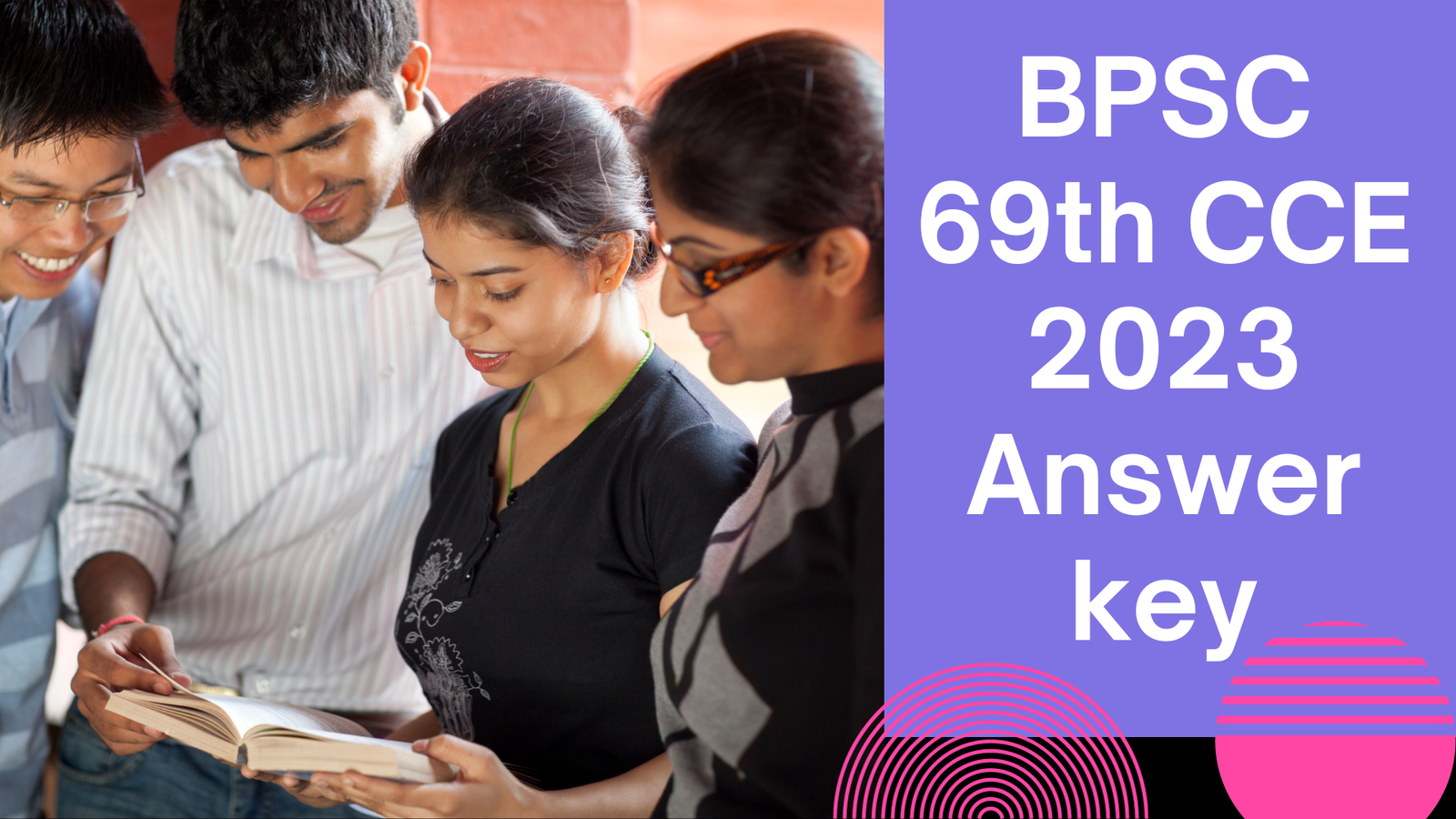 बिहार लोक सेवा आयोग ने जारी किया 69वीं BPSC - CCE 2023 का Answer Key - GK India